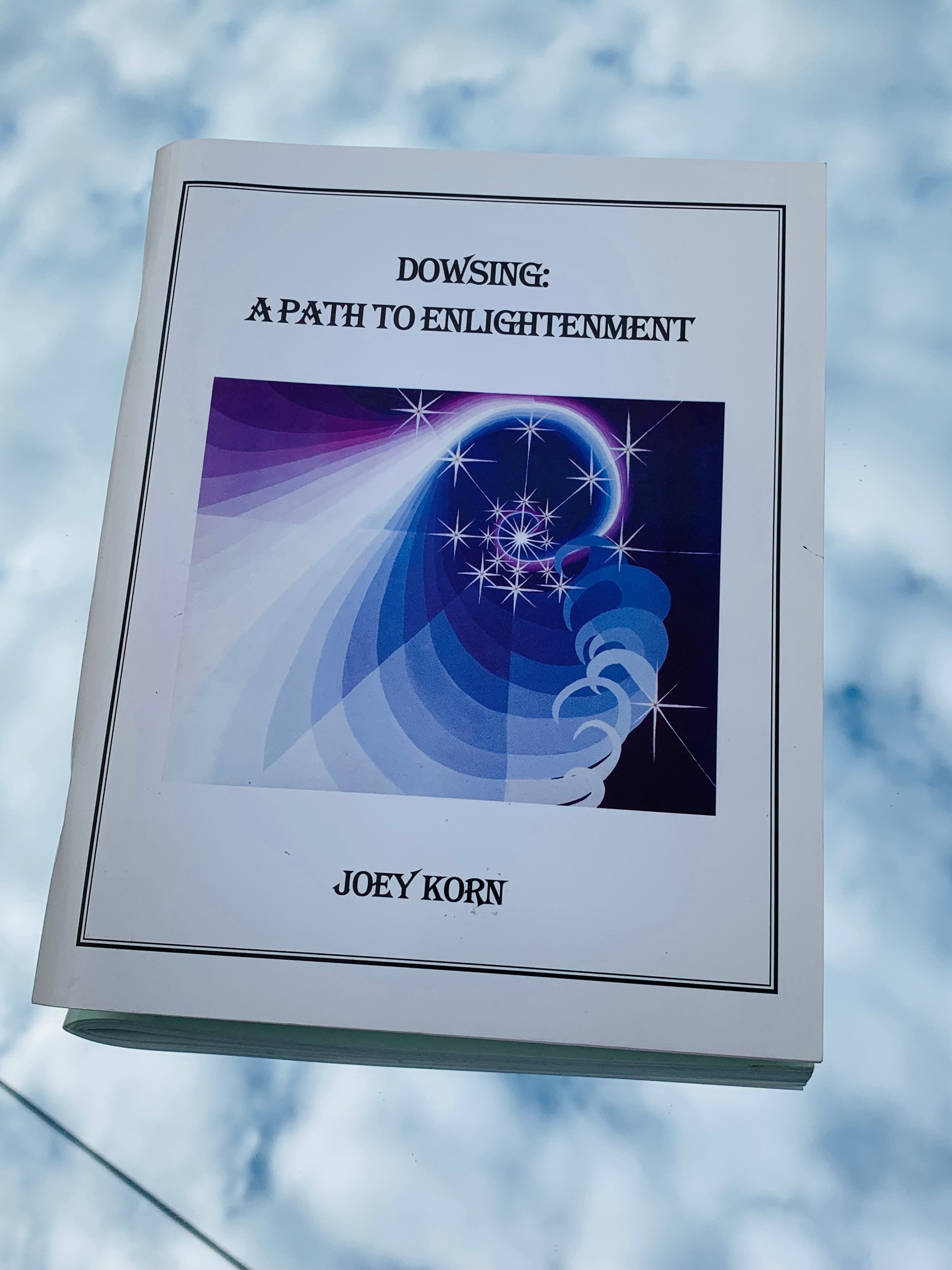 Dowsing A Path To Enlightenment | The Next Chapter